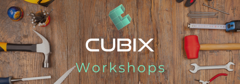 CUBIX ACADEMY WORKSHOPS - Cubix